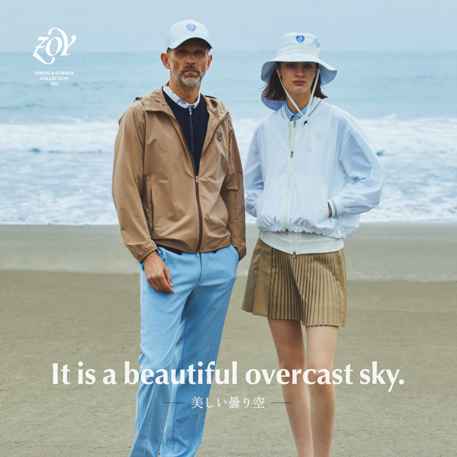 ZOY 2025 SPRING & SUMMER COLLECTION「It's a beautiful overcast sky」